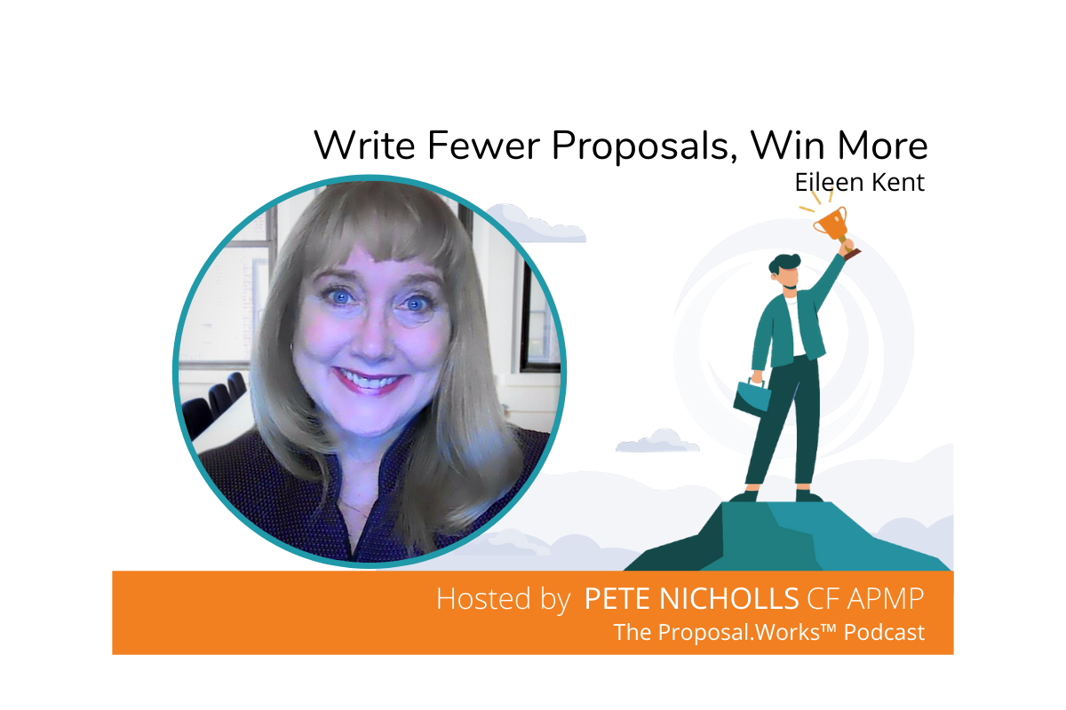Write Fewer Proposals, Win More - Eileen Kent